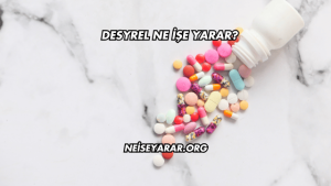 Desyrel Ne İşe Yarar? - Ne İşe Yarar